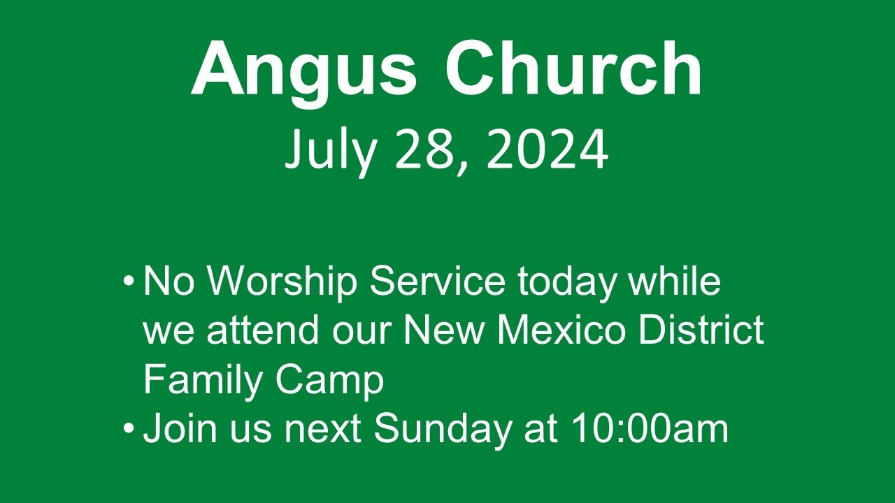 Angus Church 7/28/24 - YouTube