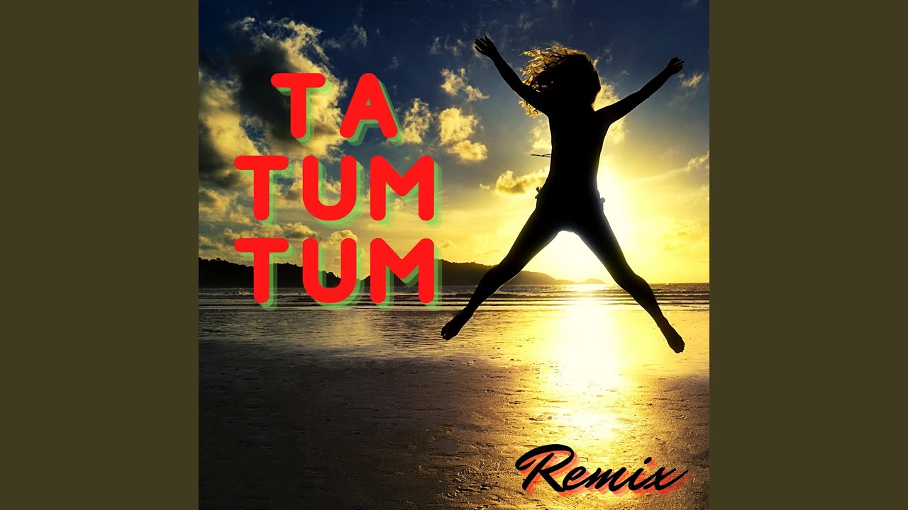 Ta Tum Tum (Remix) - YouTube Music
