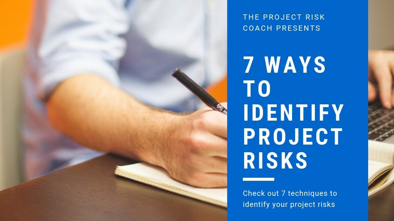 7 Ways To Identify Project Risks YouTube 7-ways-to-identify-project-risks-youtube