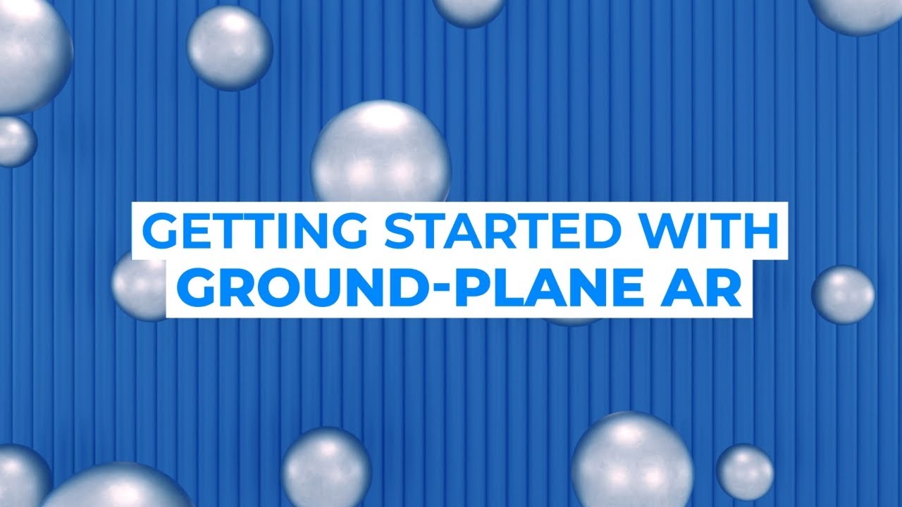 Getting Started : UniteAR's Ground-Plane Augmented reality experience ...
