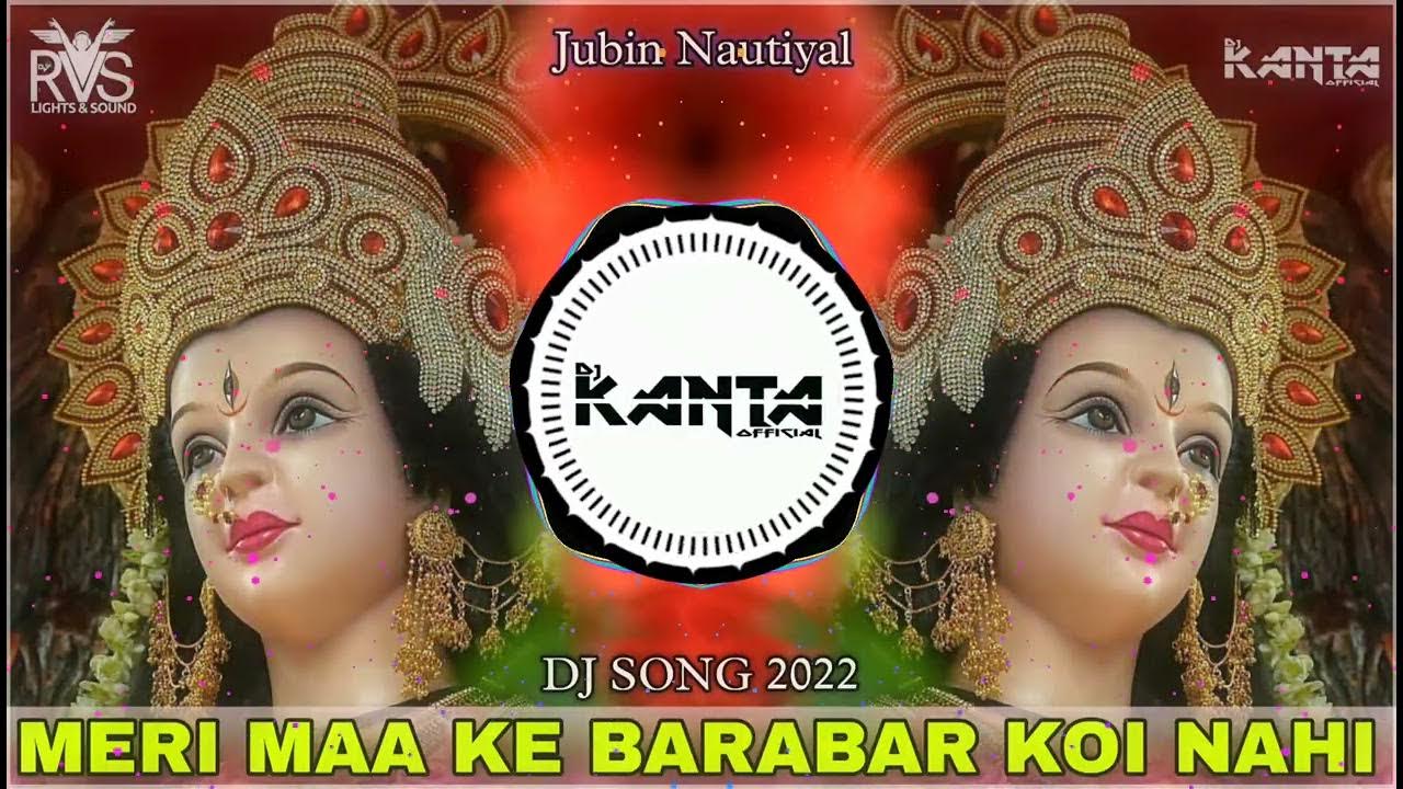 meri-maa-ke-barabar-koi-nahi-dj-song-2022-remix-dj-kanta-x-dj-rvs