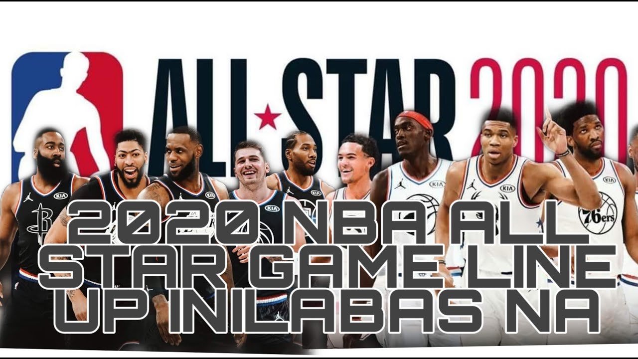 2020 NBA ALL STAR LINE UP INILABAS NA! - YouTube