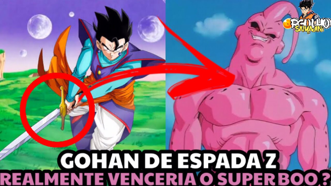 O GOHAN COM A ESPADA Z CONSEGUIRIA VENCER O SUPER BOO ? VEJA COMO SERIA ...