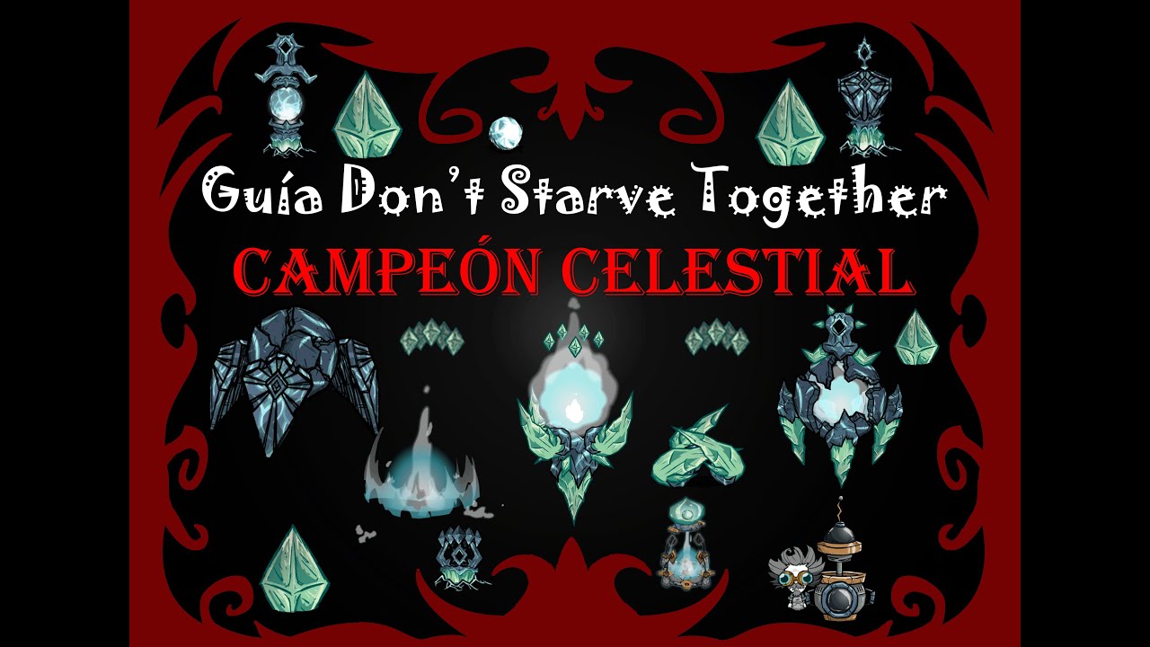 Guía Don't Starve Together: Celestial Champion - Campeón celestial ...