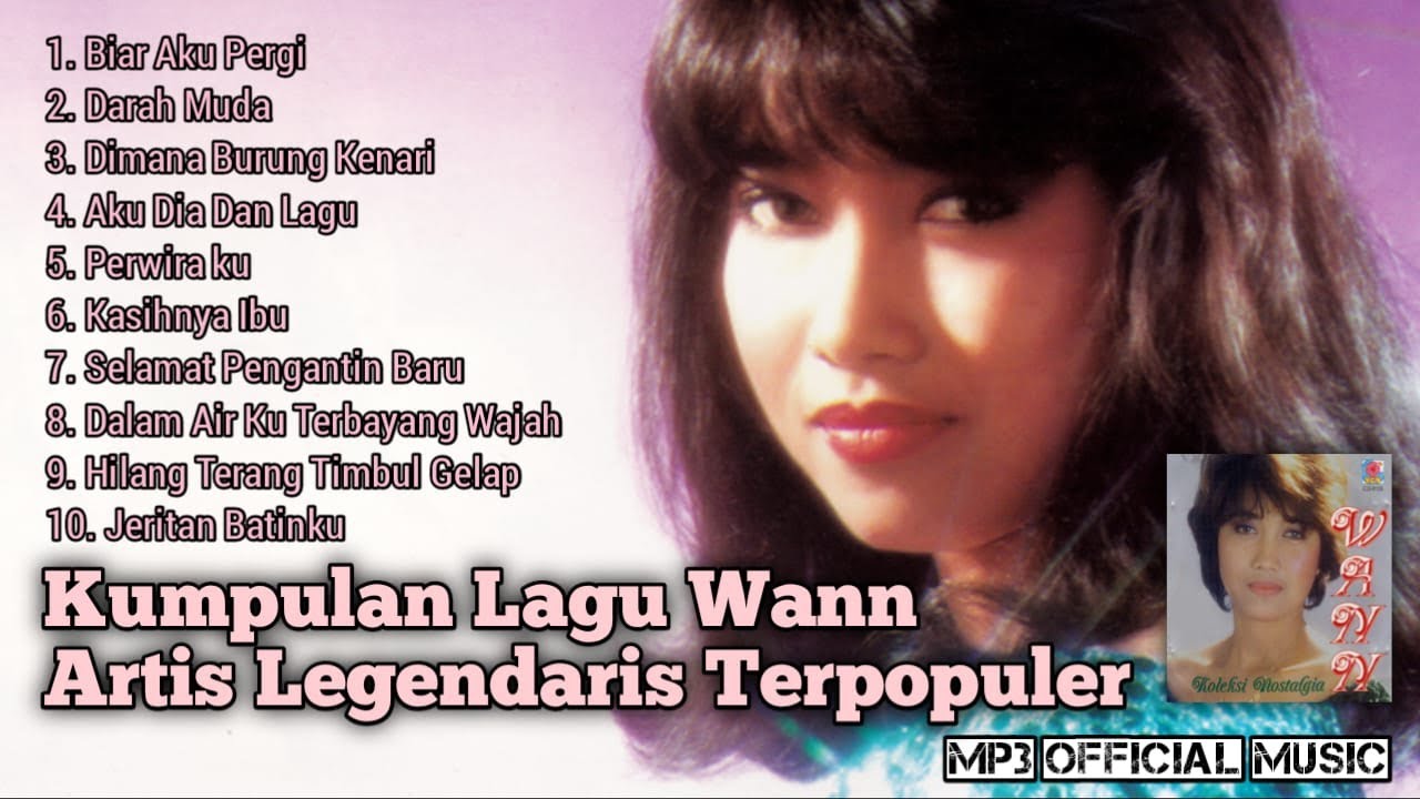 Kumpulan Lagu Wann Terbaik 2022 Artis Legendaris (MP3 Official Music ...
