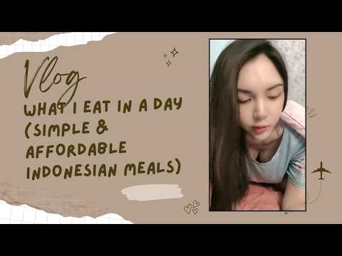 What I Eat in a Day (Simple & Affordable Indonesian Meals)