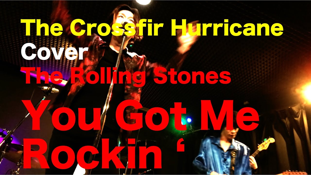 "You Got Me Rockin'" Rolling Stones Cover by The Crossfire Hurricane ...