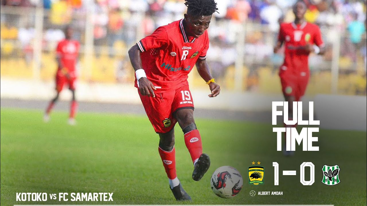 HIGHLIGHTS: Asante Kotoko vs FC Samartex [1-0] | Albert Amoah’s First ...