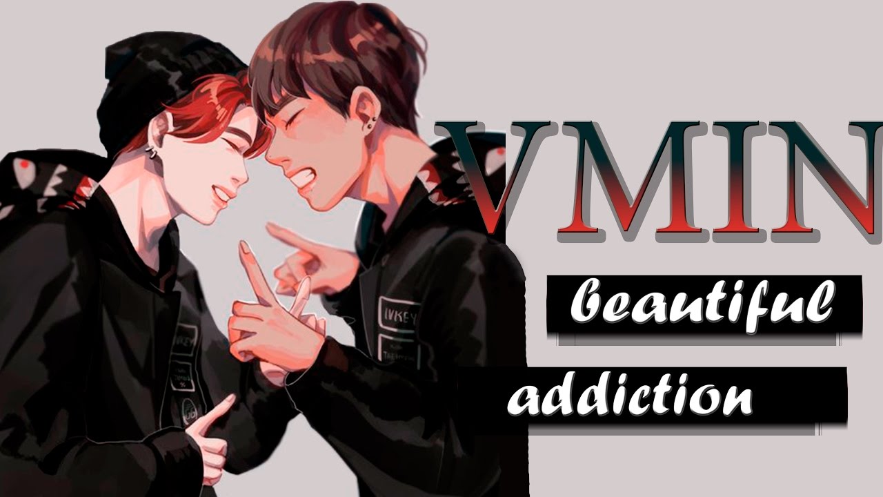 VMIN || Taehyung & Jimin || beautiful addiction - YouTube