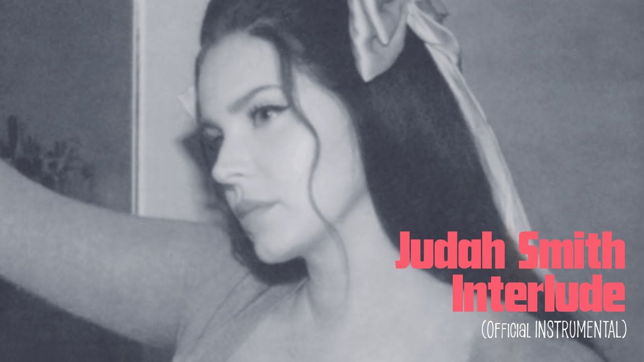 Lana Del Rey - Judah Smith Interlude (Official Instrumental) - YouTube