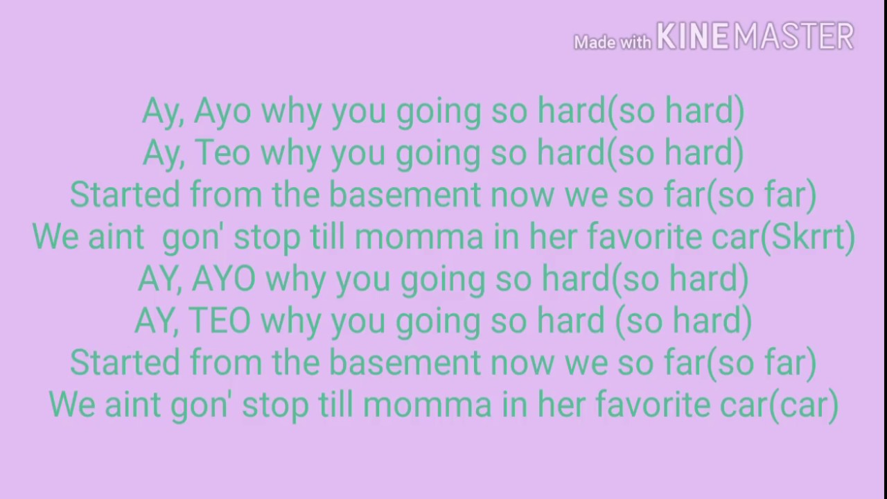Ayo & Teo "Why You Going So Hard" Lyrics - YouTube