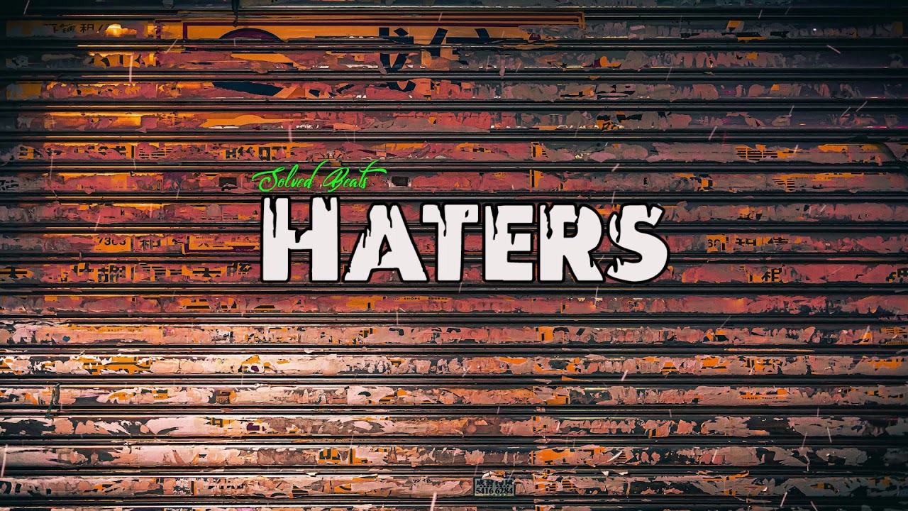 Haters - Freestyle Rap/ 🔥 2020 🔥/trap beat instrumental - YouTube