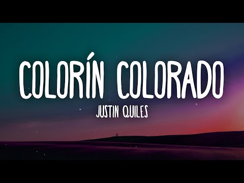 Justin Quiles - Colorín Colorado (Letra/Lyrics)
