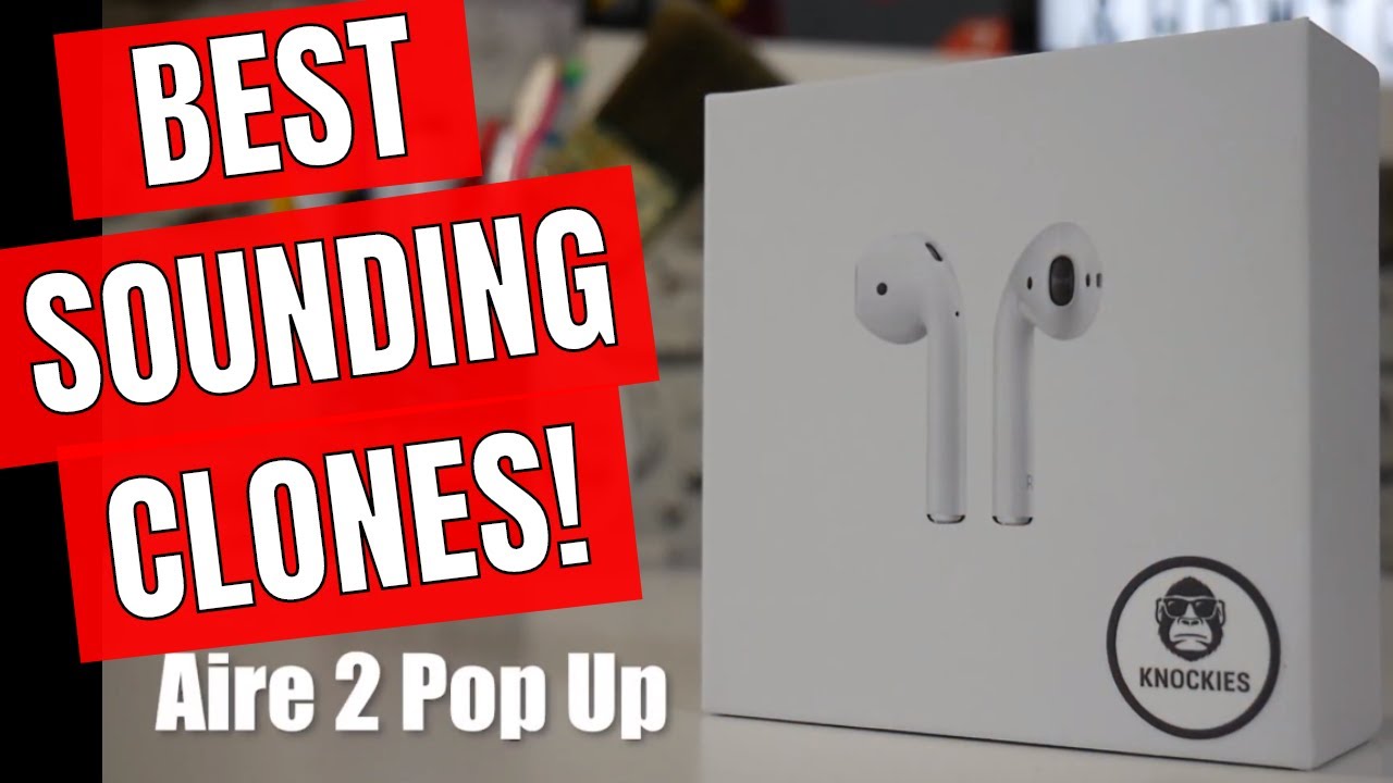 Airpods 2 Clone With H1 POP UP Chip Knockies Aire 2 MK2 Sounds Good To ...