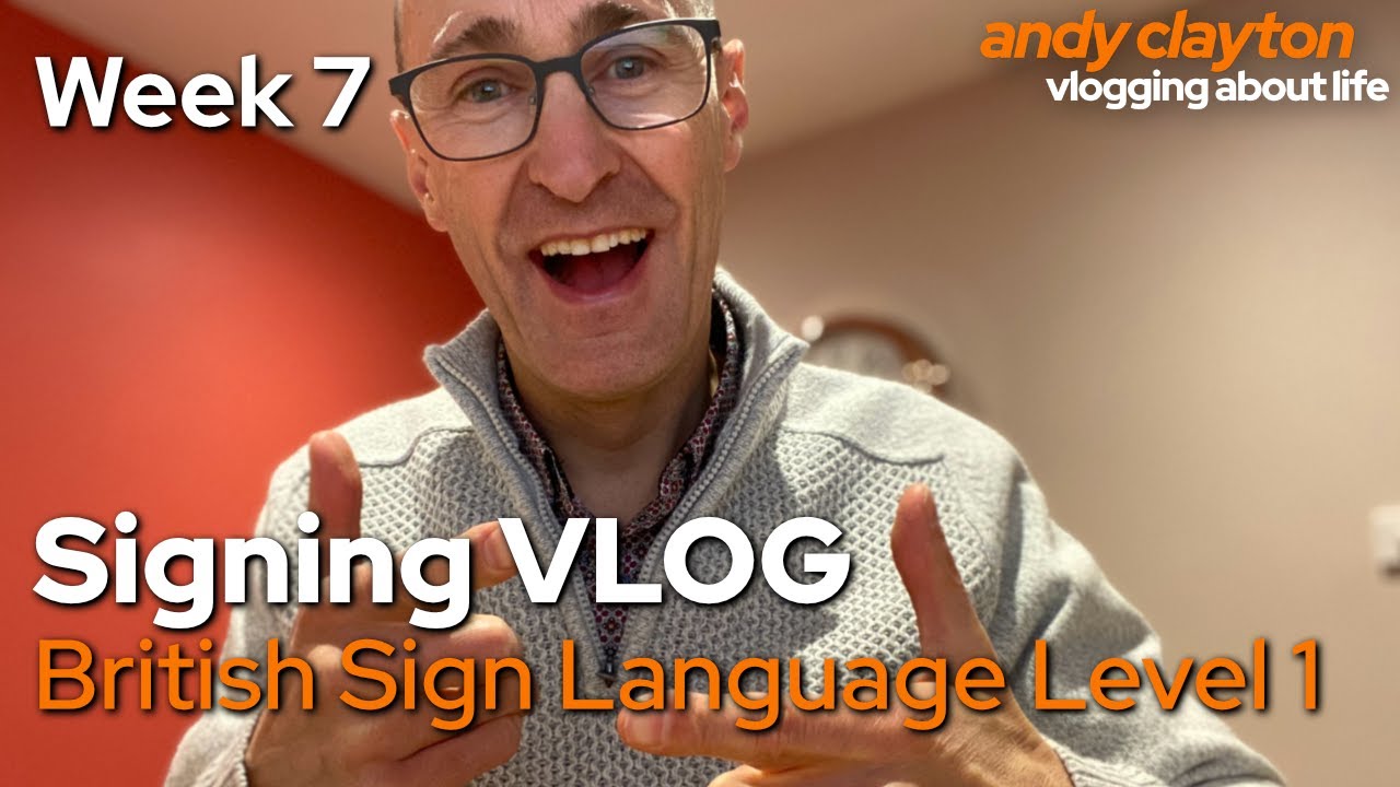 Learning British Sign Language BSL Week 7 YouTube Learning British Sign Language BSL Week 7 YouTube