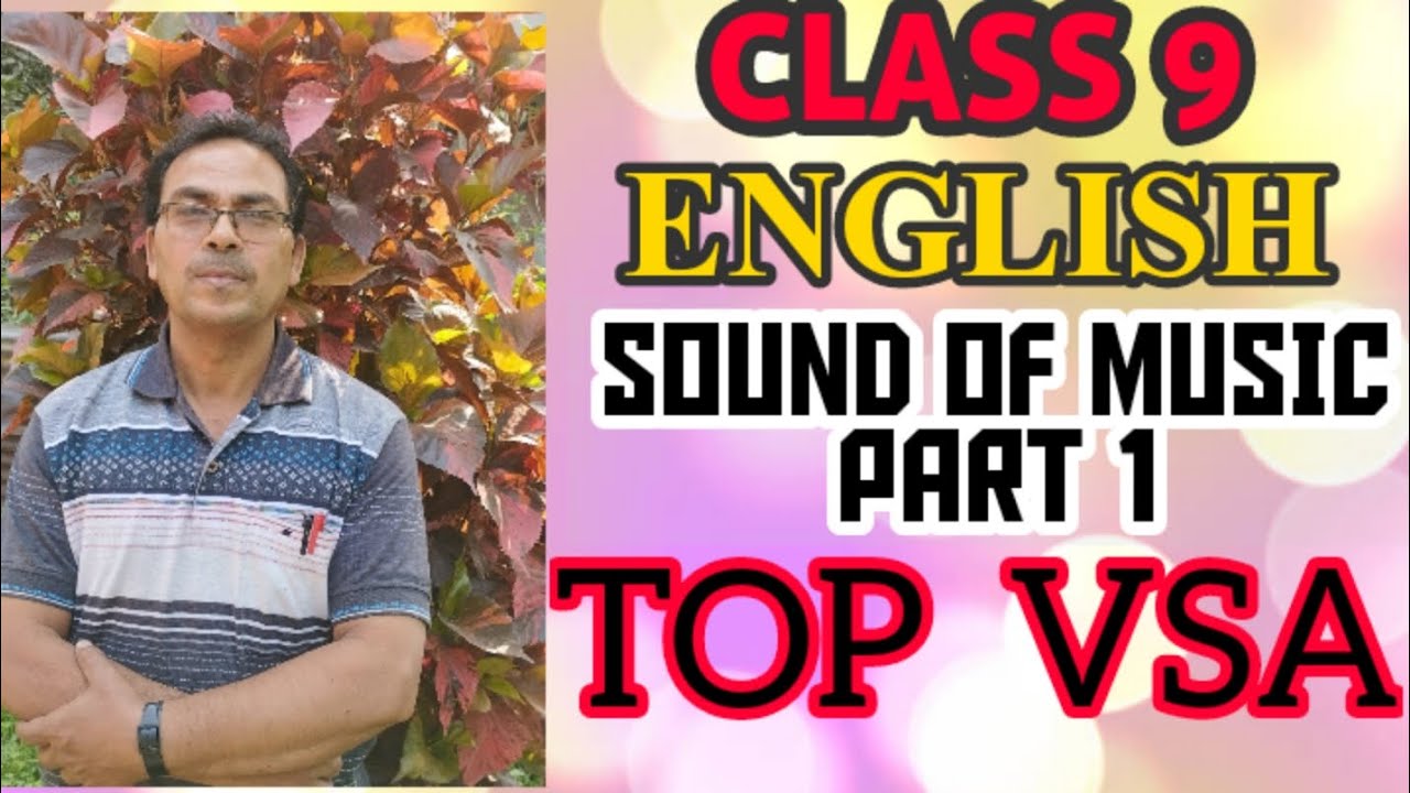CLASS 9 ENGLISH CHAPTER SOUND OF MUSIC PART 1 TOP VSA YouTube class-9-english-chapter-sound-of-music-part-1-top-vsa-youtube