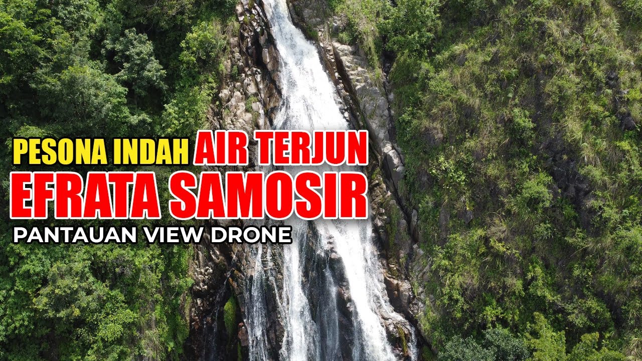 VIEW DRONE AIR TERJUN EFRATA SAMOSIR 2023 | Pesona Indah Wisata Samosir ...