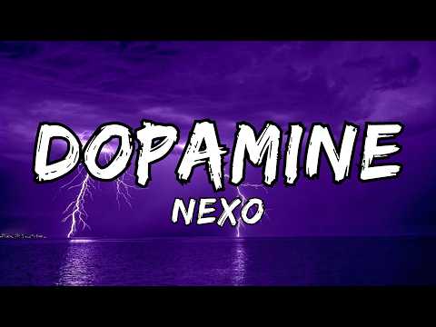 Nexo - Dopamine (Lyrics) | This dream is my addiction