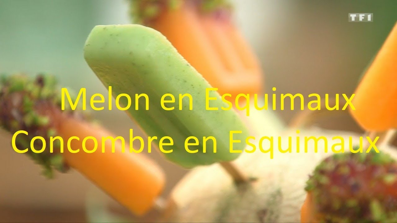 Glace Esquimeaux | Esquimeaux Maison | Melon en Esquimeaux | concombre ...