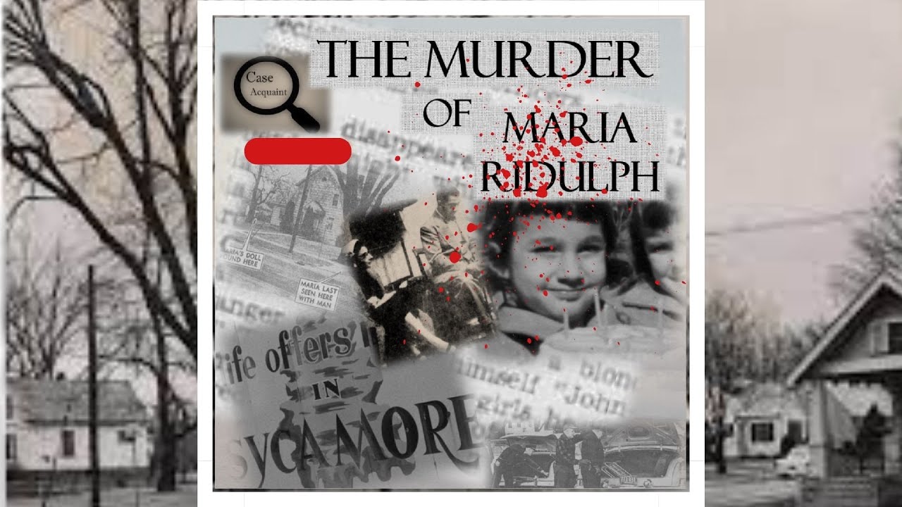 The Cold case of 7 year old Maria Elizabeth Ridulph Murder. - YouTube