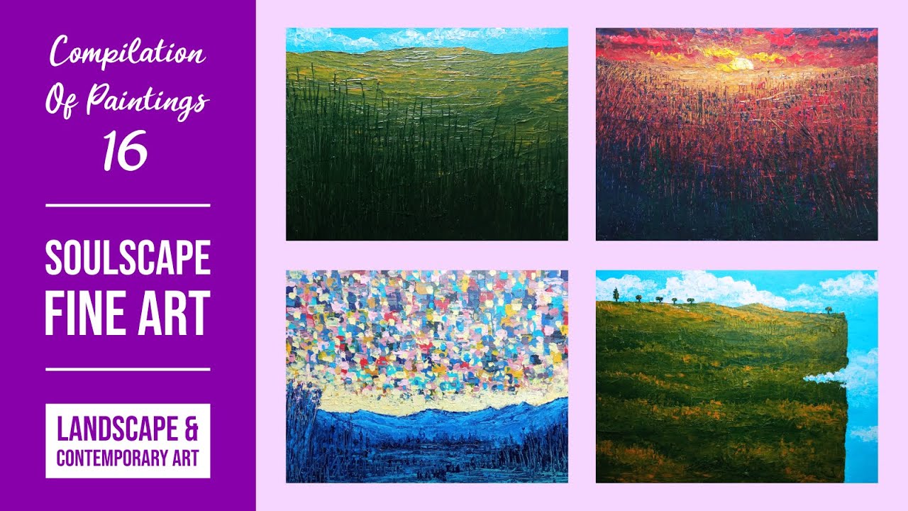 Compilation of Paintings 16 / Landscape & Contemporary Art / Time Lapse ...