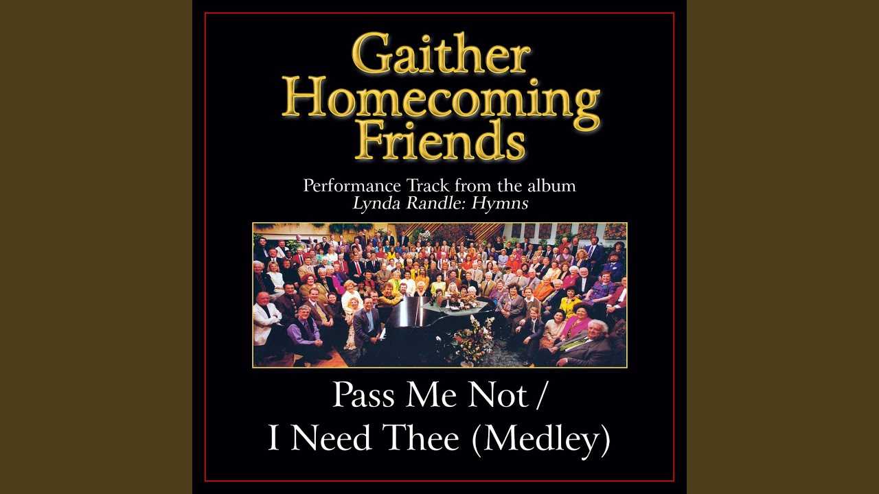 Pass Me Not / I Need Thee (Medley/Low Key Performance Track Without ...