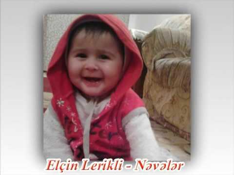 lerik meyxana elcin Neveler