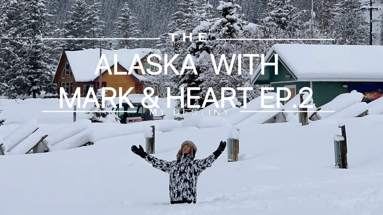 Alaska with Mark & Heart EP.2 Stuck in Snow - YouTube