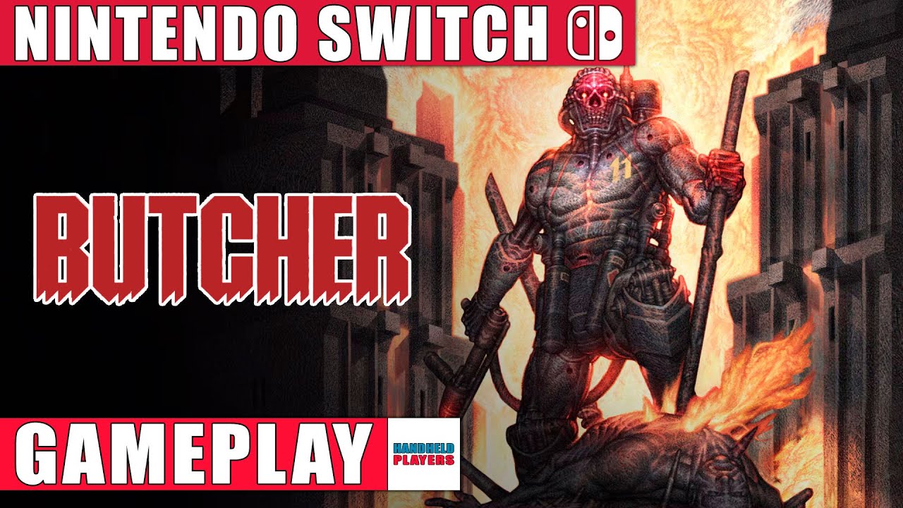 Butcher Nintendo Switch Gameplay - YouTube