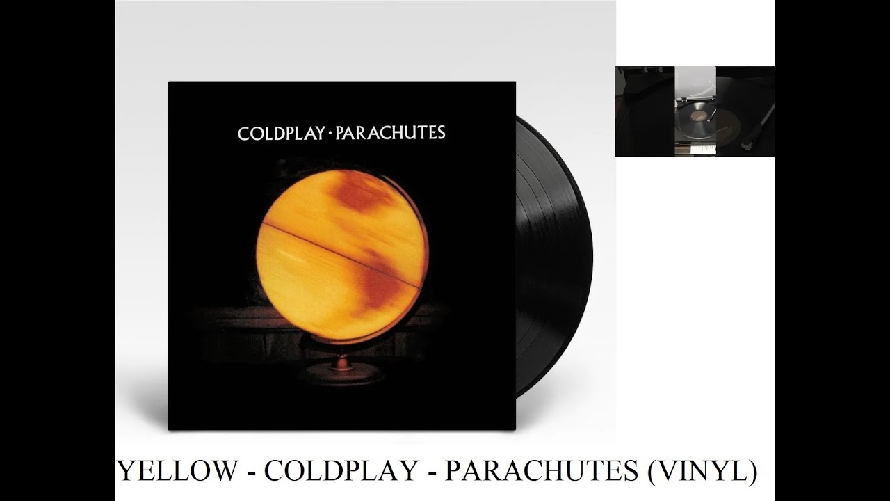 Yellow - Coldplay - Parachutes (vinyl) - YouTube