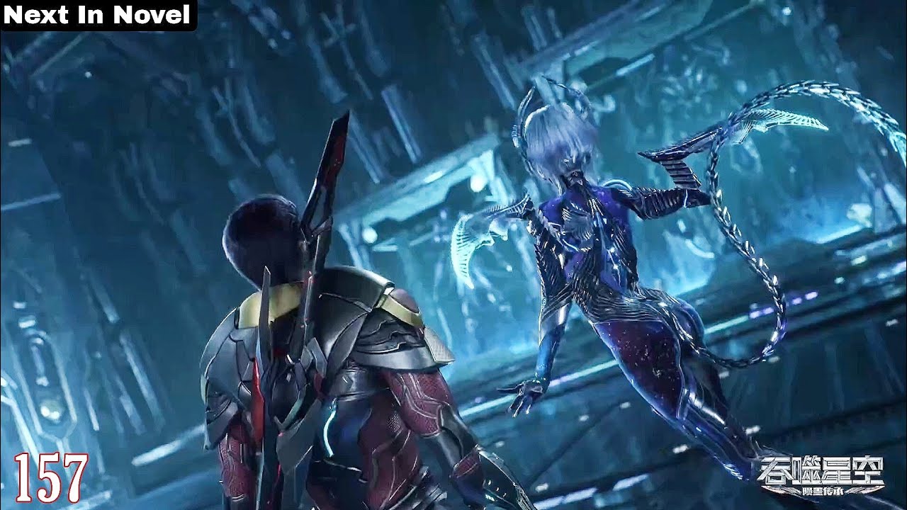 Swallowed Star episode - 157 explained in hindi. Next In Novel, Luo ...