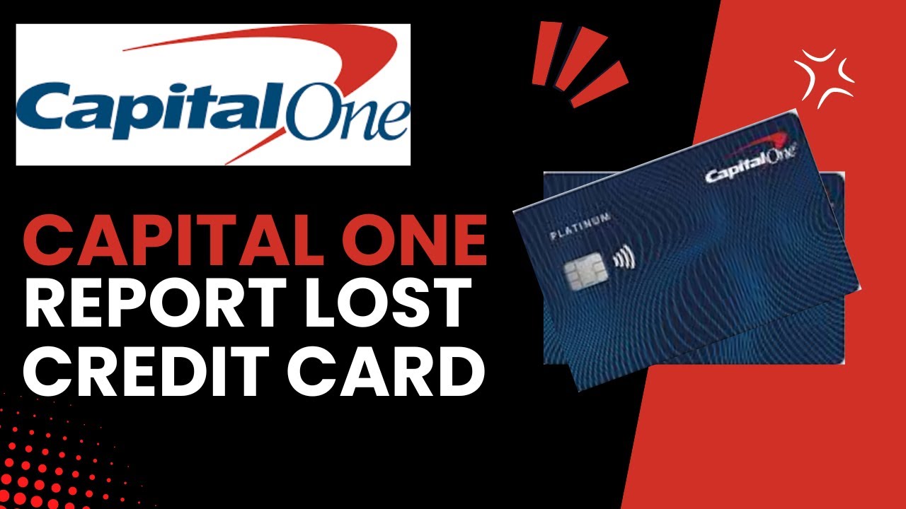 Lost or Stolen Capital One Credit Card? Here’s What to Do Immediately ...