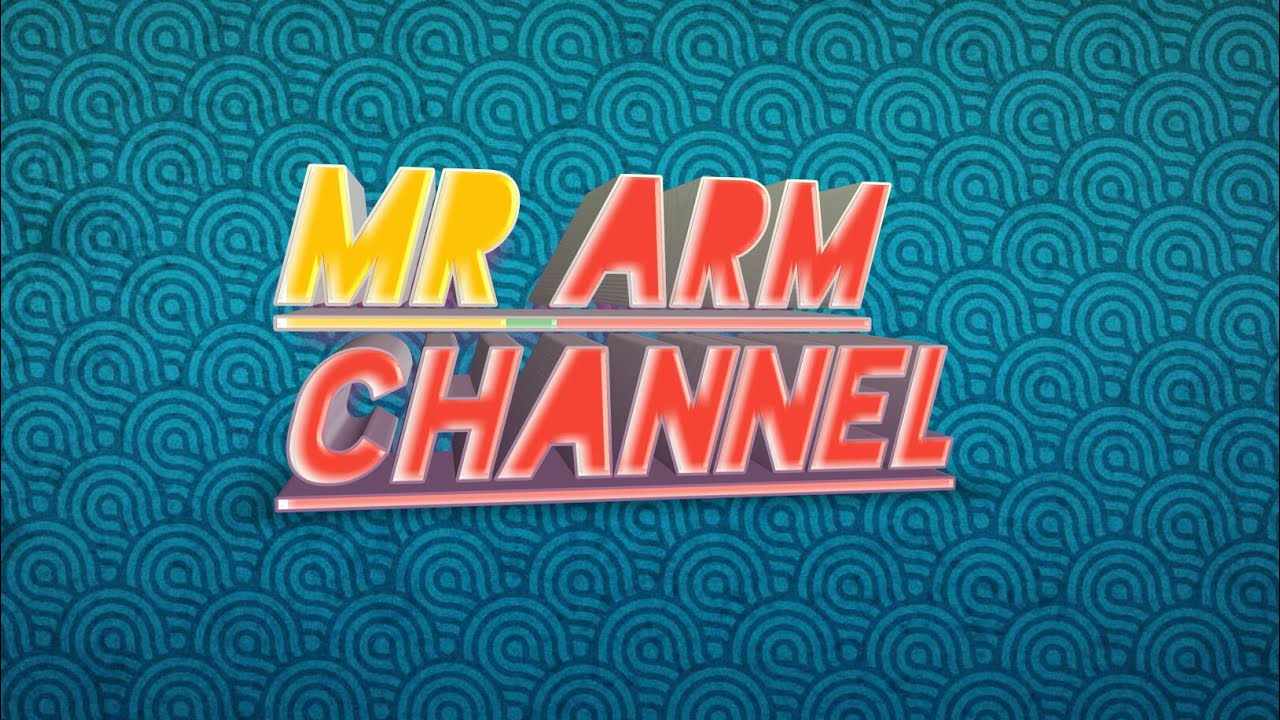 เปิดตัว Channel ใหม่ Mr Arm Channel - YouTube