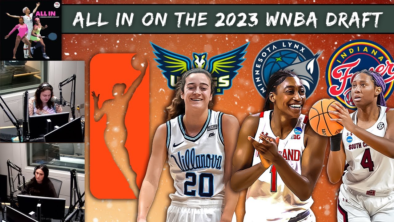 All In on the 2023 WNBA Draft - YouTube