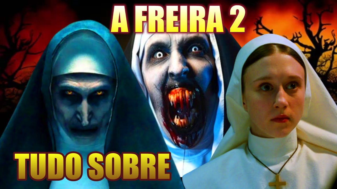 A FREIRA 2 TUDO QUE VOCÊ PRECISA SABER ANTES DE ASSISTIR O FILME - YouTube