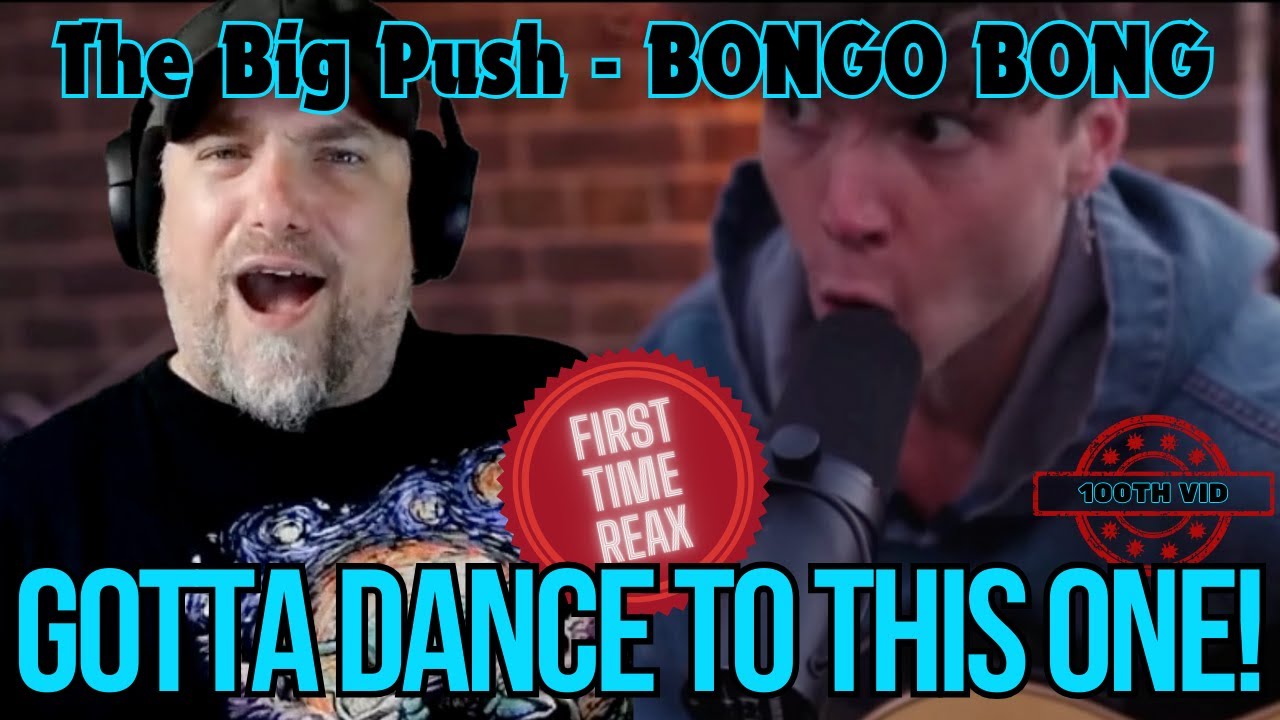 I DARE YOU NOT TO DANCE! - The Big Push comes through with BONGO BONG ...