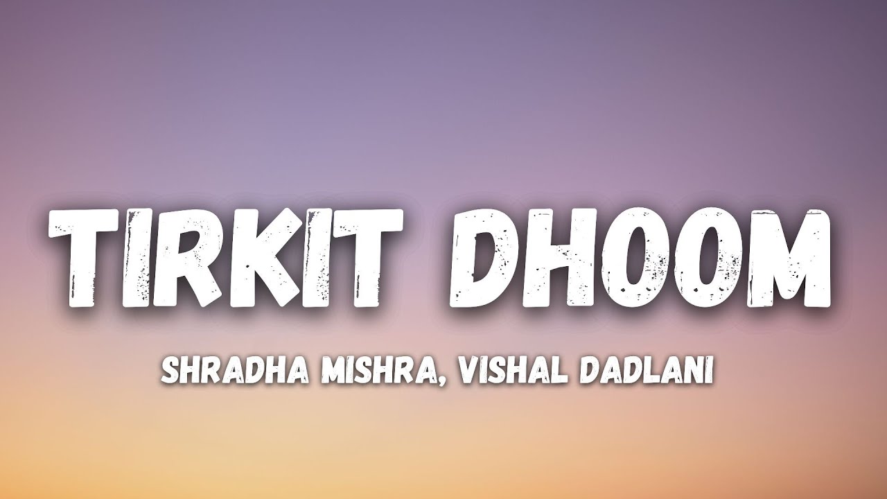 Tirkit Dhoom Lyrics – Nadaaniyan | Vishal Dadlani - YouTube