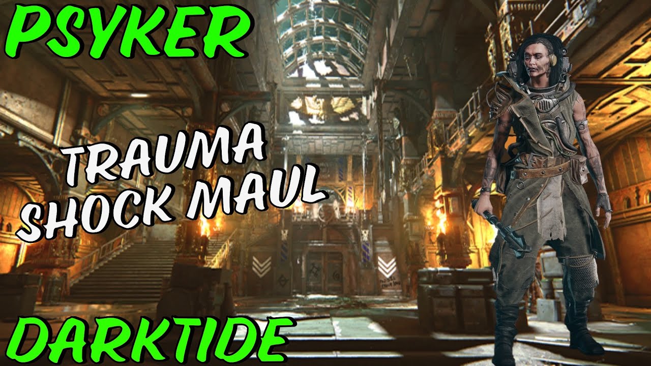 Psyker - Trauma/Shock Maul - Darktide - YouTube