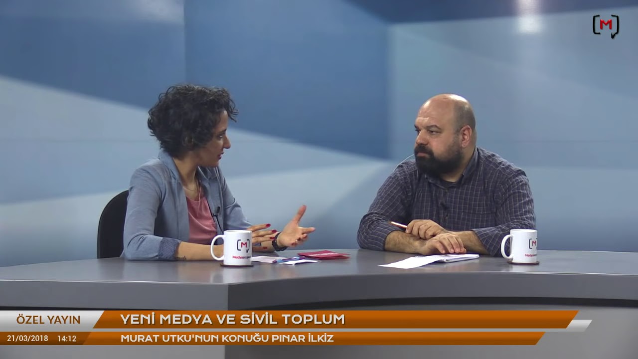 Yeni medya ve sivil toplum Murat Utku'nun konuğu Pınar İlkiz - YouTube