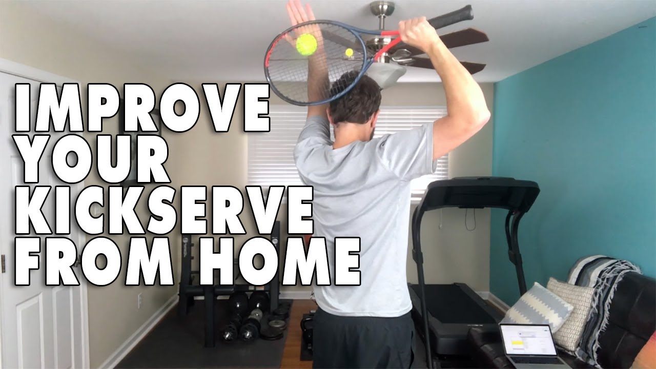 How To Improve Your Kick Serve From Home! 🏡 - YouTube