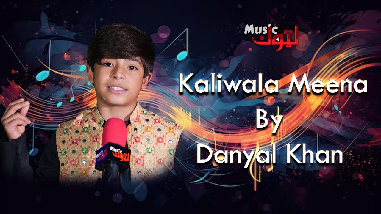 Pashto New Song | Kaliwala Meena | Danyal Khan | By Latoon Music | 2024 ...