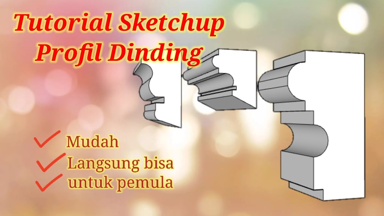 Tutorial Sketchup Mudah membuat profil untuk pemula - YouTube