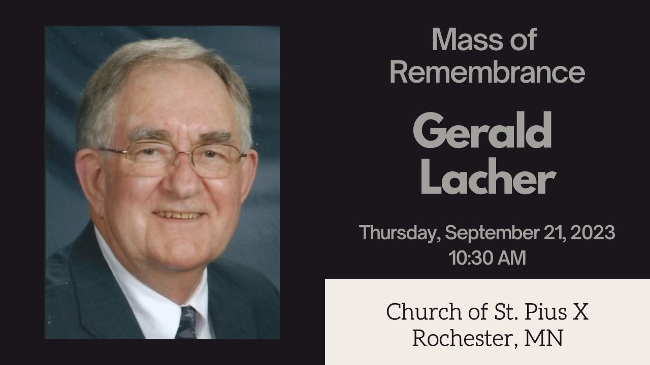 Memorial Mass of Gerald Lacher -- Thursday, September 21, 2023 - YouTube