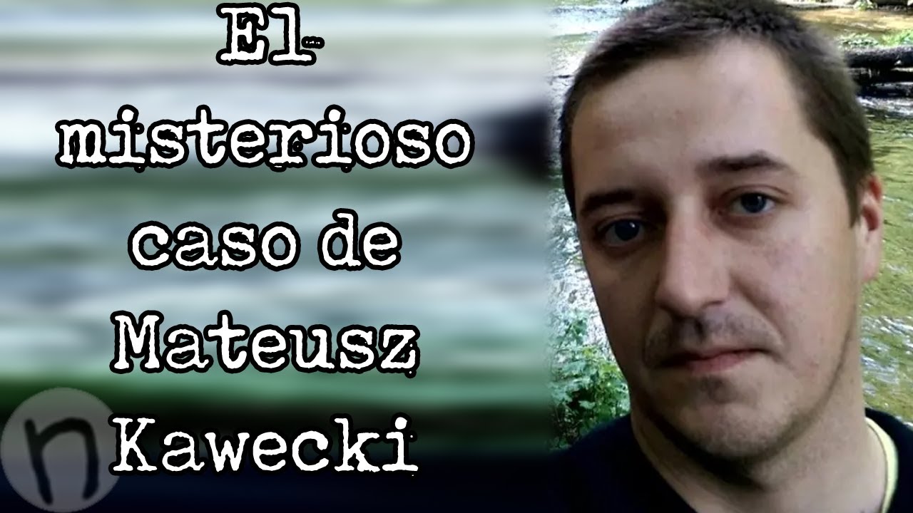 El misterioso caso de Mateusz Kawecki - YouTube