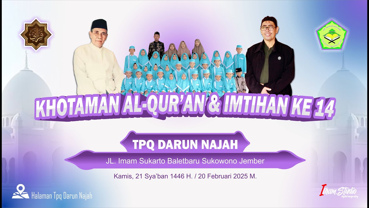 KHOTAMAN AL-QUR'AN & IMTIHAN KE 14 TPQ DARUN NAJAH BALETBARU SUKOWONO ...