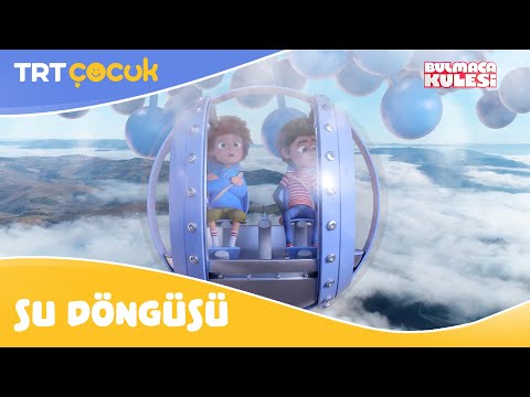 Bulmaca Kulesi | Su Döngüsü