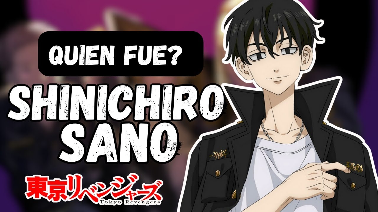 Quién Fue Shinichiro Sano?/ Tokyo Revengers / Anime Chanel - YouTube