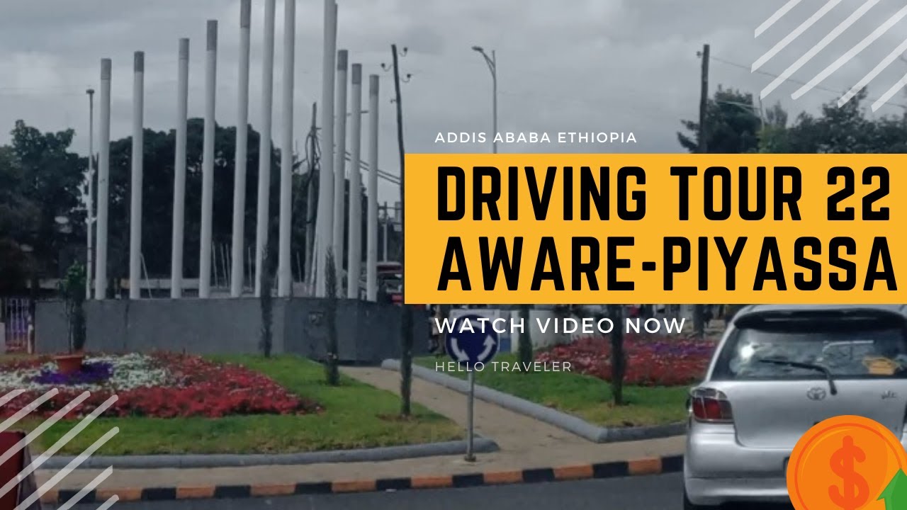 ከአዋሬ ፒያሳ Driving Tour From Aware to Piyassa Addis Ababa, Ethiopia 2022 ...