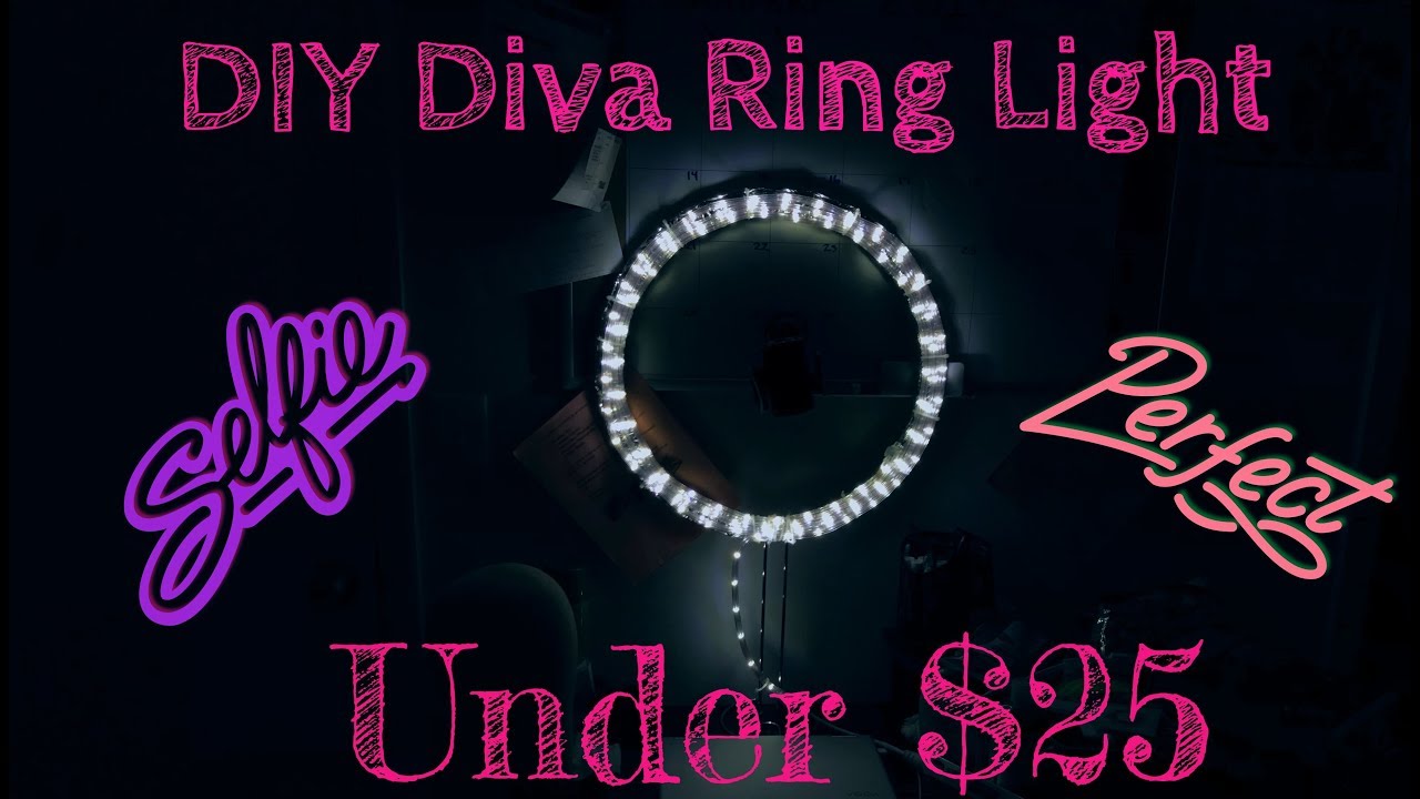 DIY Diva Ring Light /under $25 - YouTube
