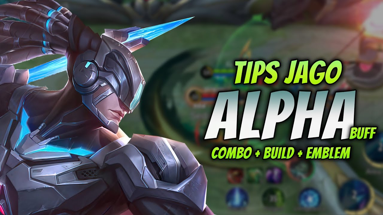 CARA MAIN ALPHA BUFF ! & COMBO ALPHA + EMBLEM & BUILD TERSAKIT 2023 ...
